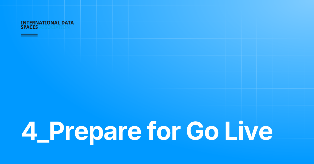 4_Prepare for Go Live | IDS Knowledge Base