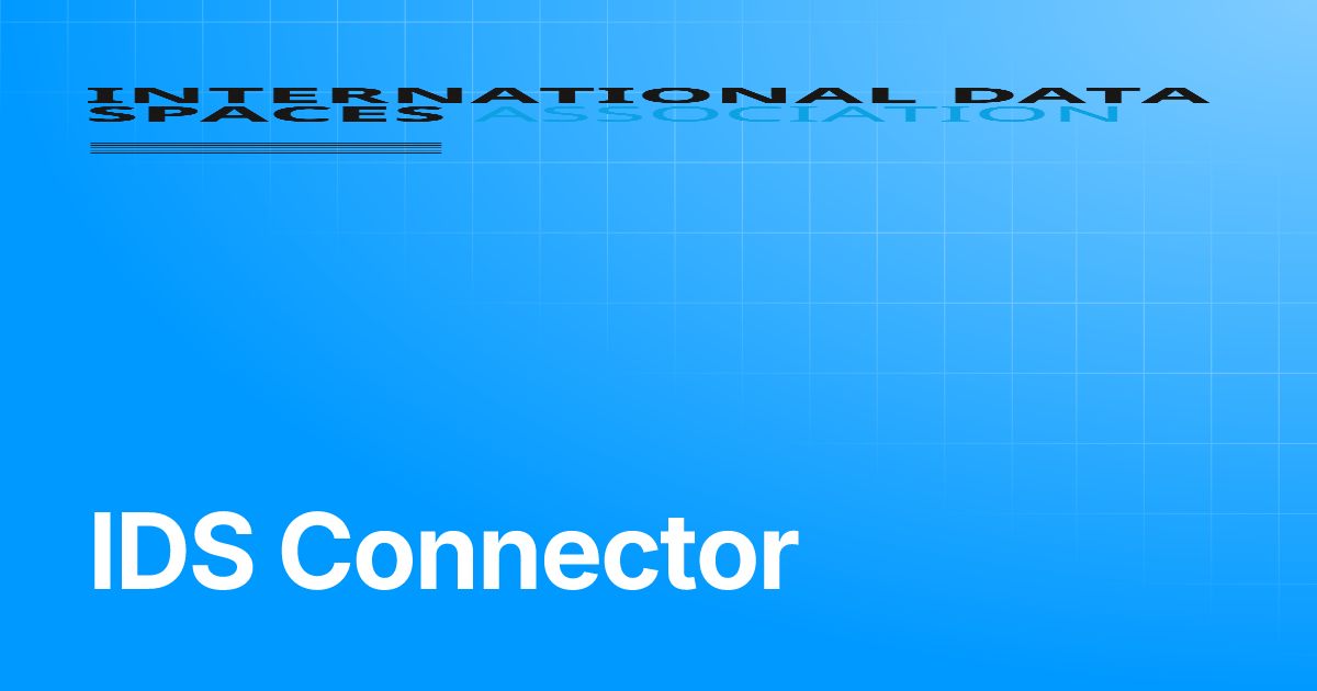 IDS Connector | IDS Knowledge Base IDS Connector | IDS Knowledge Base