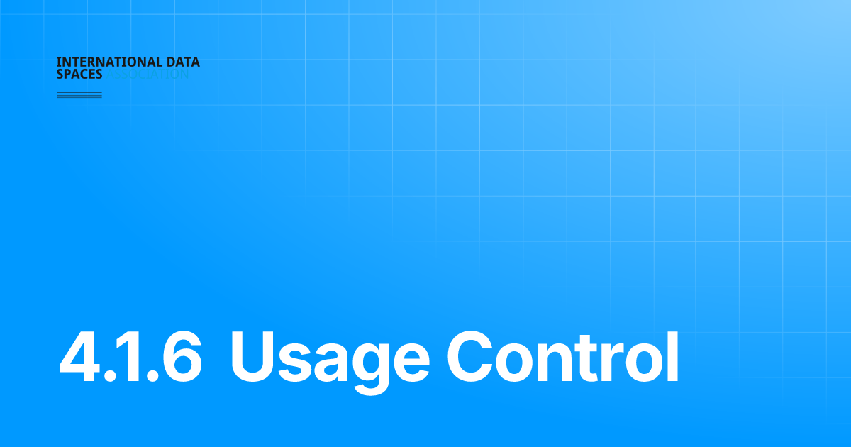 4.1.6 Usage Control | IDS Knowledge Base