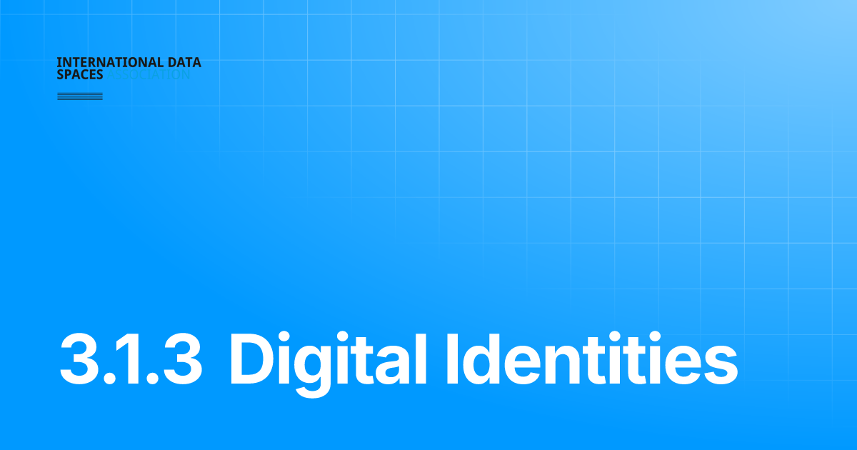 3.1.3 Digital Identities | IDS-RAM 4 | IDS Knowledge Base