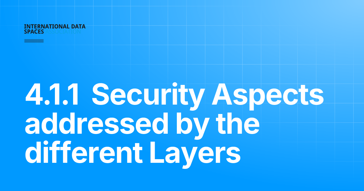 4.1.1 Security Aspects addressed by the different Layers | IDS Knowledge Base