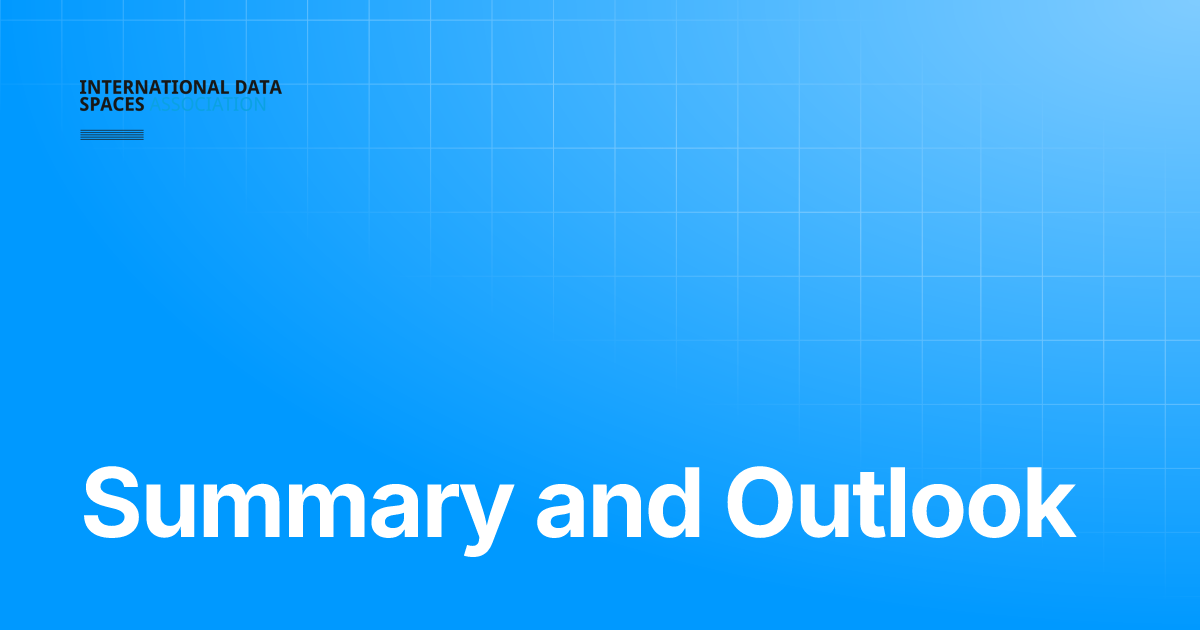 Summary and Outlook | IDSA Rulebook | IDS Knowledge Base