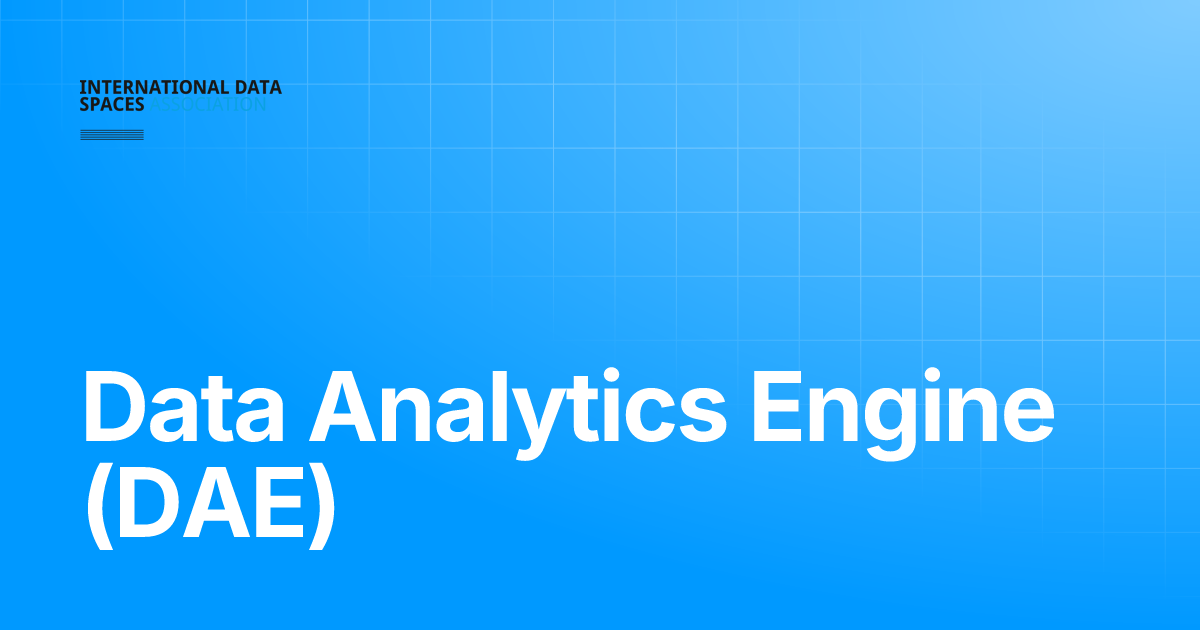 Data Analytics Engine (DAE) | IDS Knowledge Base Data Analytics Engine (DAE) | IDS Knowledge Base